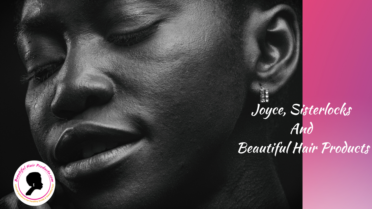 Joyce, Sisterlocks and Beautiful Hair Products – Beautiful Hair ...